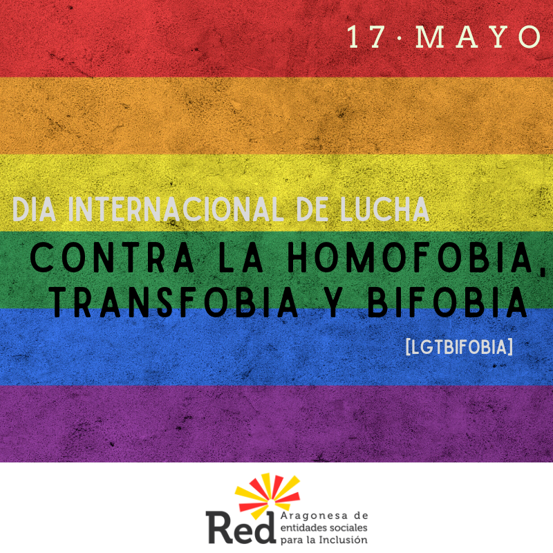 Día contra la homofobia, transfobia y bifobia - Red aragonesa de inclusión